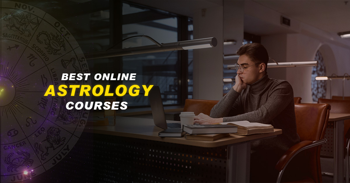 What are the Best Online Astrology Course? - Astrology News